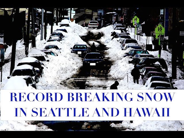 191 MPH Winds & Record Breaking Snow, Hawaii & Seattle, More on Way ...